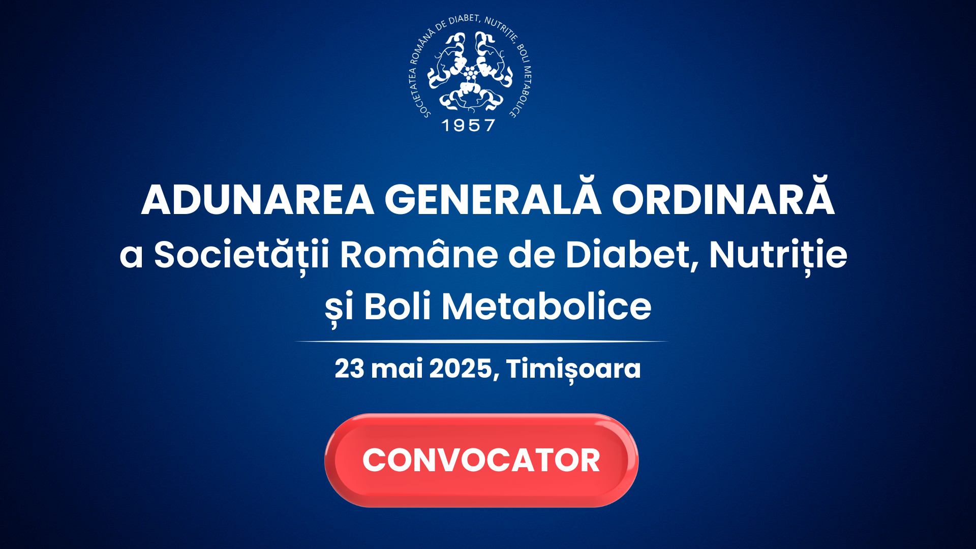 Adunarea Generală Ordinară a SRDNBM 2025 - Societatea Romana de Diabet ...